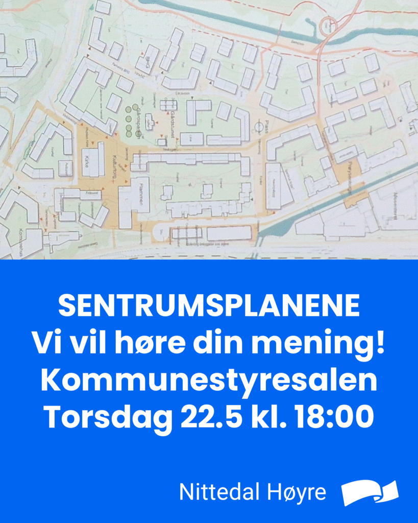 Sentrumsplanene i Nittedal - Nittedal Høyre